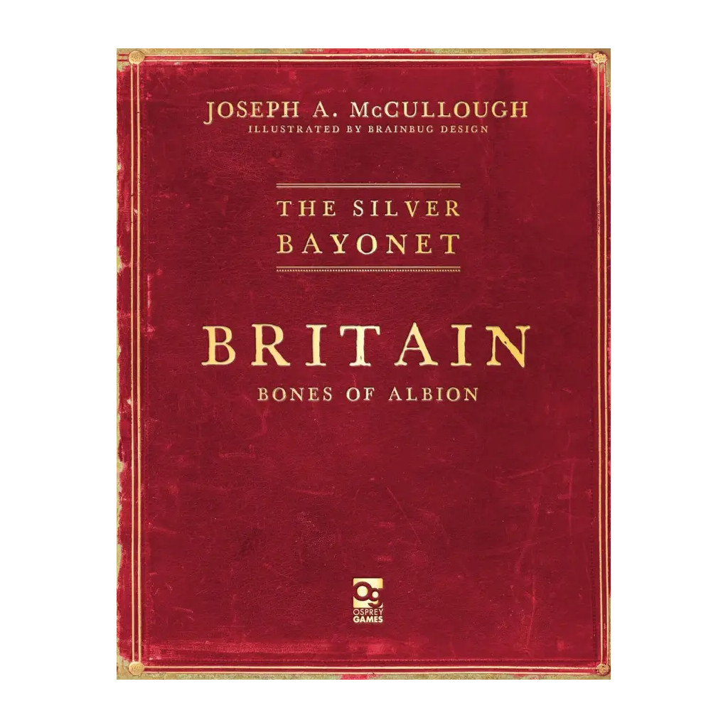Buy The Silver Bayonet: Britain - Bones of Albion - Osprey Games ...